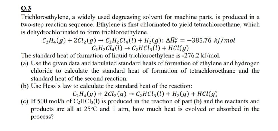 Solved Trichloroethylene, a widely used degreasing solvent | Chegg.com