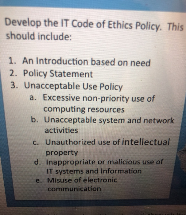 Solved Develop the IT Code of Ethics Policy. This should | Chegg.com