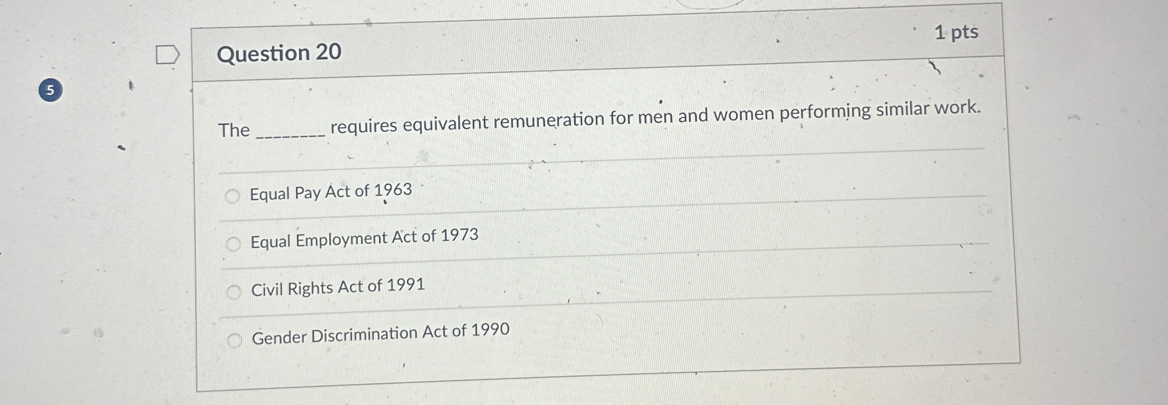 Solved Question 20The ﻿requires equivalent remuneration | Chegg.com