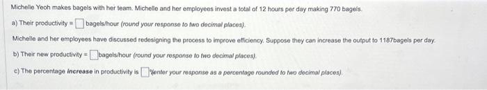 Solved Michelie Yeoh makes bagels with her feam. Michelle | Chegg.com