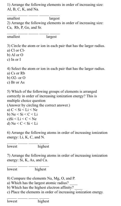 Solved 1) Arrange the following elements in order of | Chegg.com