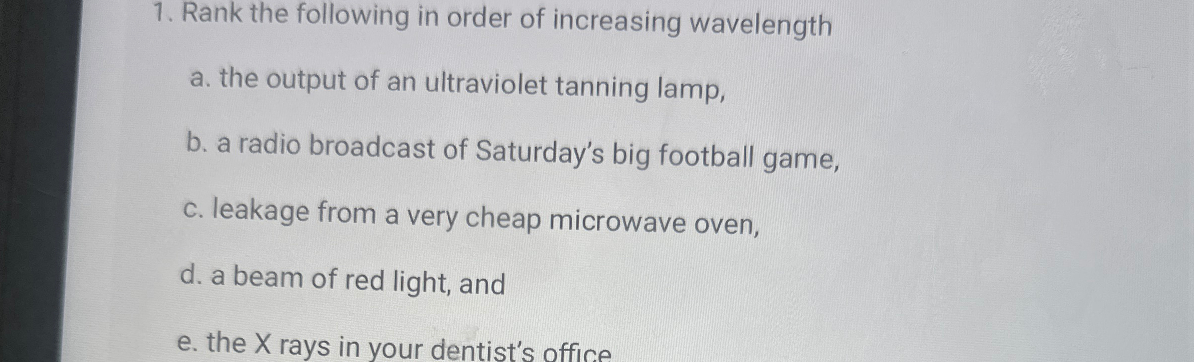 Solved Rank the following in order of increasing | Chegg.com