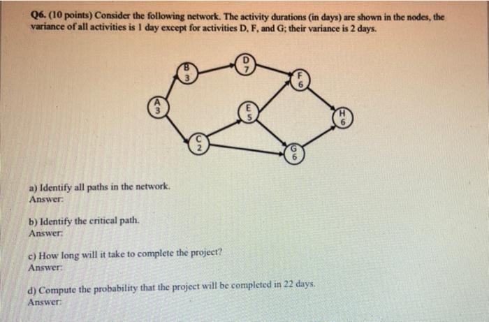 Solved Q6. (10 points) Consider the following network. The | Chegg.com Solved Q6. (10 points) Consider the following network. The | Chegg.com