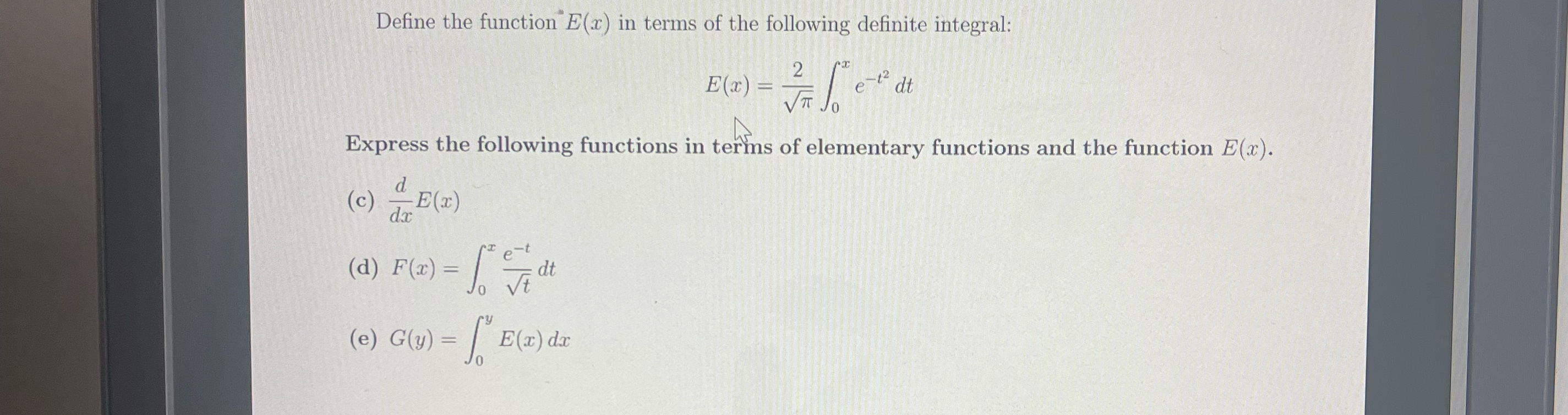Solved Define the function E(x) ﻿in terms of the following | Chegg.com