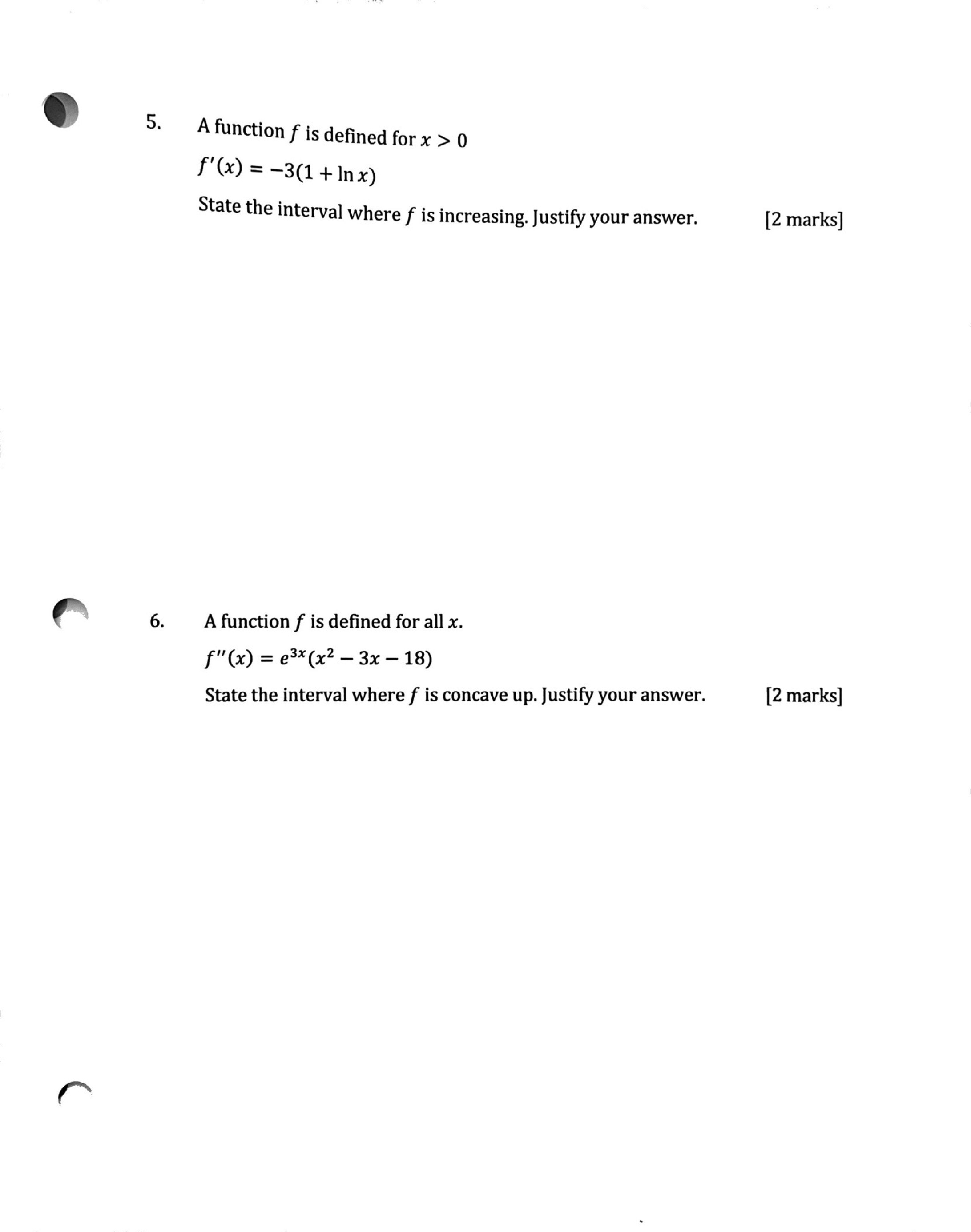 Solved A function f ﻿is defined for x>0f'(x)=-3(1+lnx)State | Chegg.com