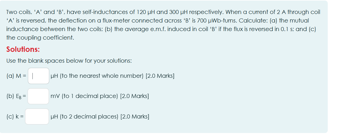 Solved Two coils, 'A' ﻿and 'B', ﻿have self-inductances | Chegg.com