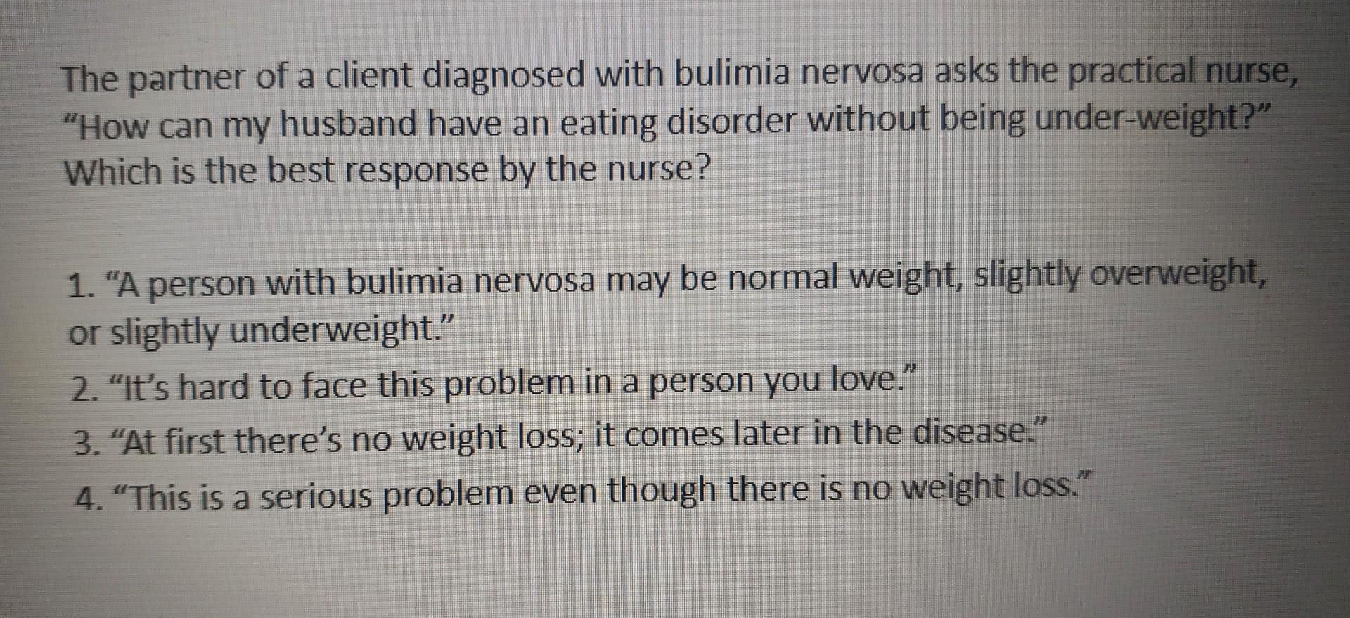Solved The partner of a client diagnosed with bulimia | Chegg.com