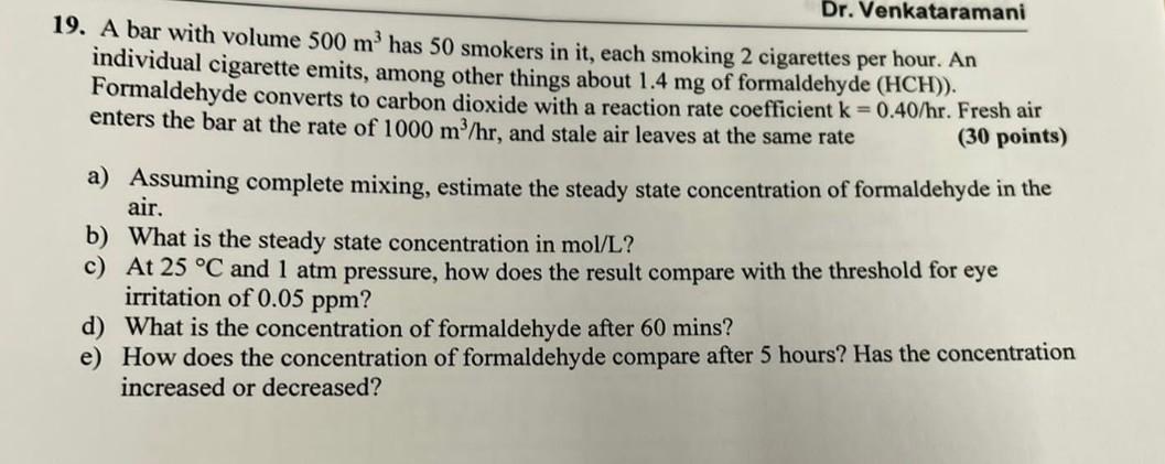 Solved 19. A bar with volume 500 m3 has 50 smokers in it, | Chegg.com
