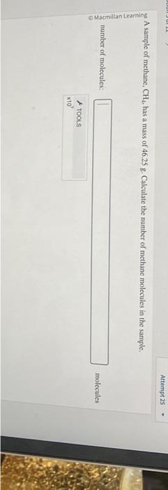 Solved A sample of methane, CH4, has a mass of 46.25 g. | Chegg.com