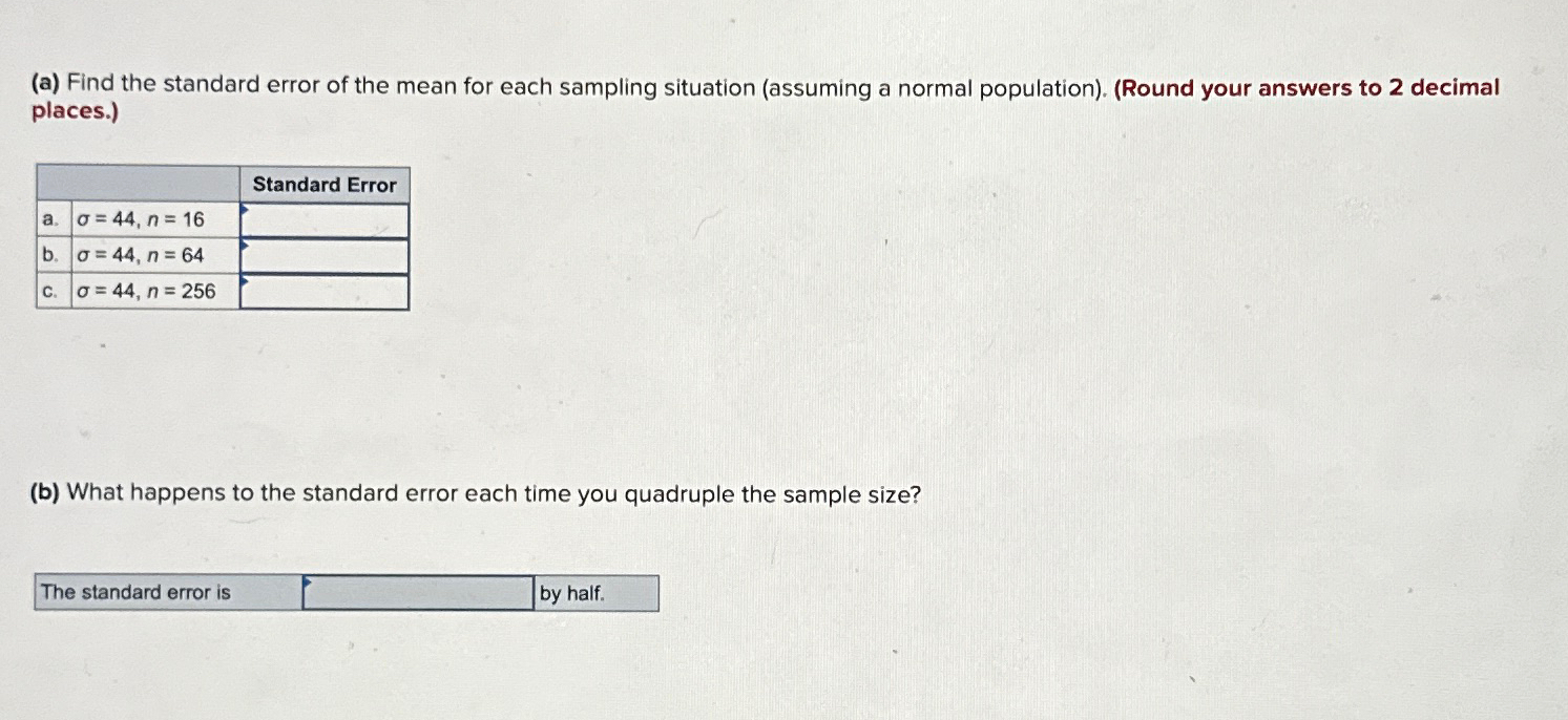 Solved A ﻿find The Standard Error Of The Mean For Each