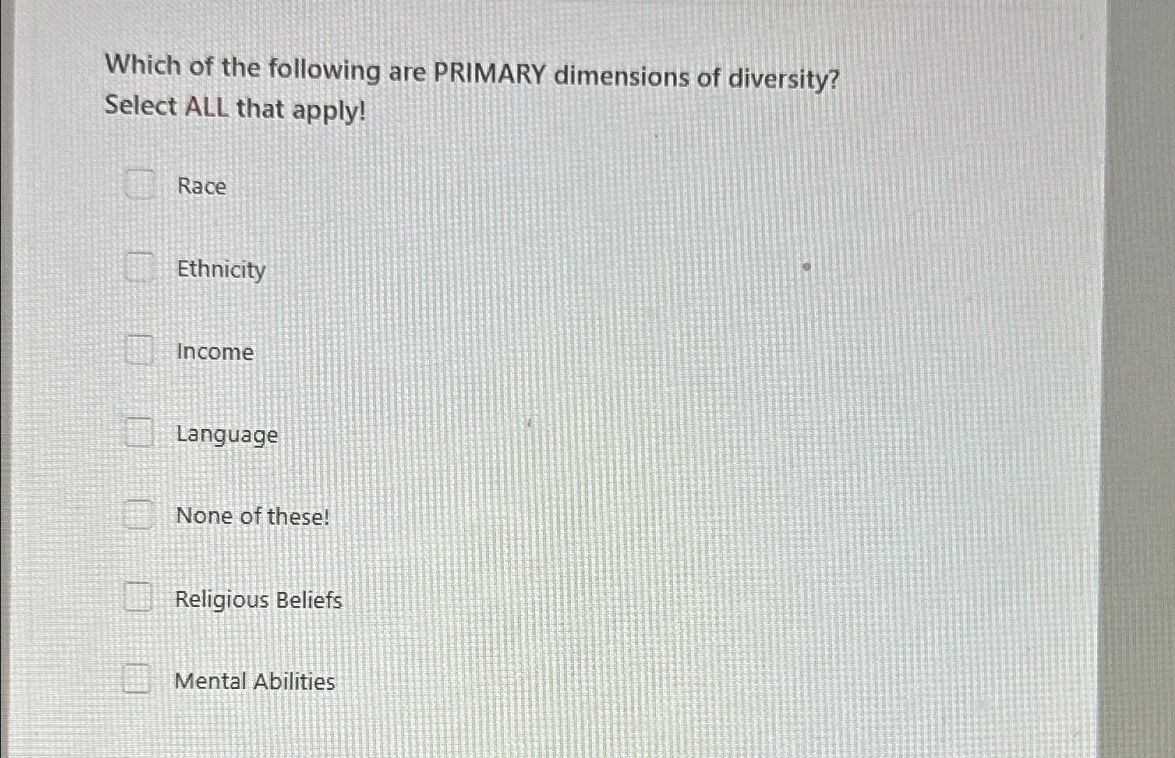 Solved Which of the following are PRIMARY dimensions of | Chegg.com