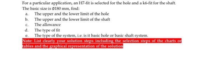 Solved For a particular application, an H7-fit is selected | Chegg.com