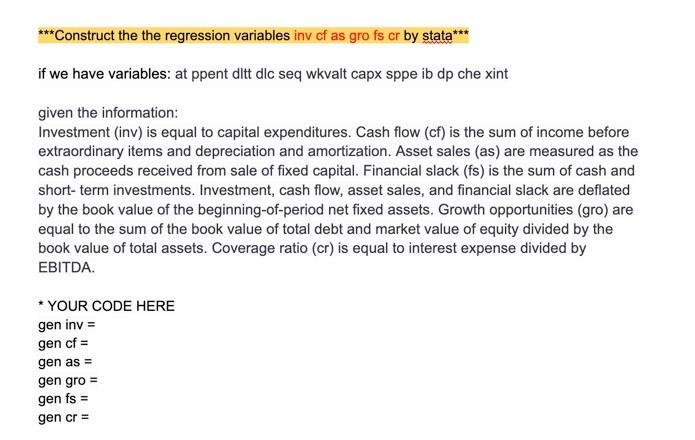 Solved ***Construct the the regression variables inv cf as | Chegg.com