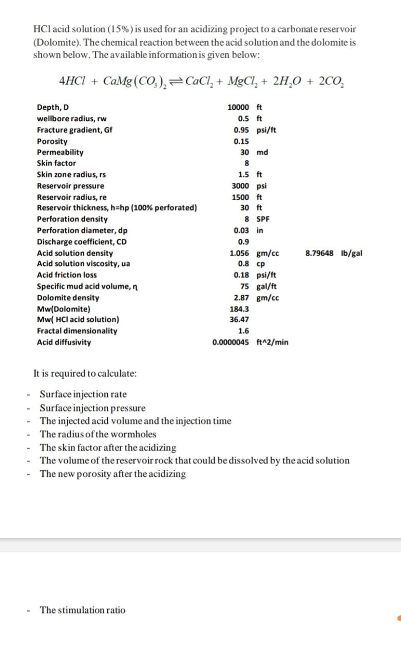 Solved HCl ﻿acid solution (15%) ﻿is used for an acidizing | Chegg.com