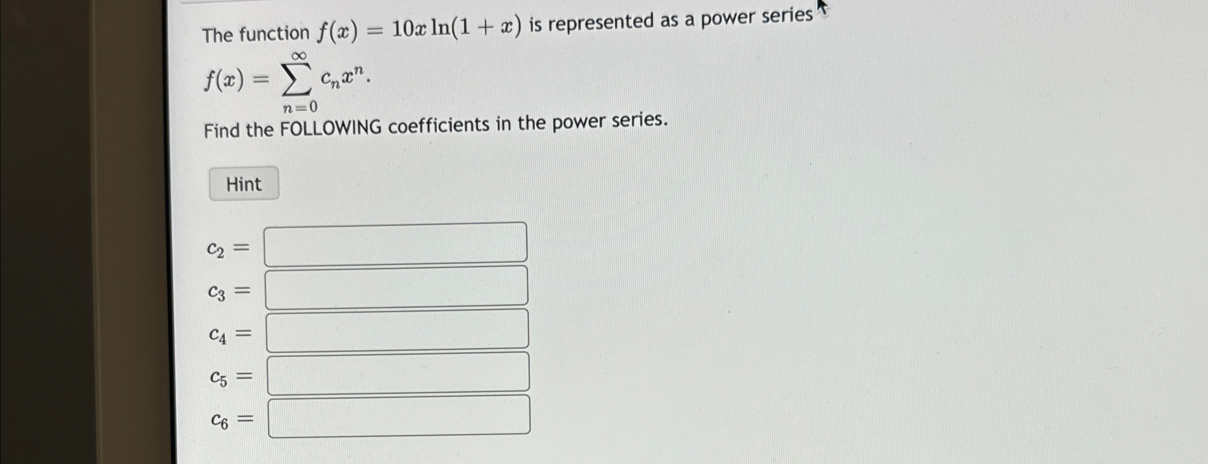 Solved The function f(x)=10xln(1+x) ﻿is represented as a | Chegg.com