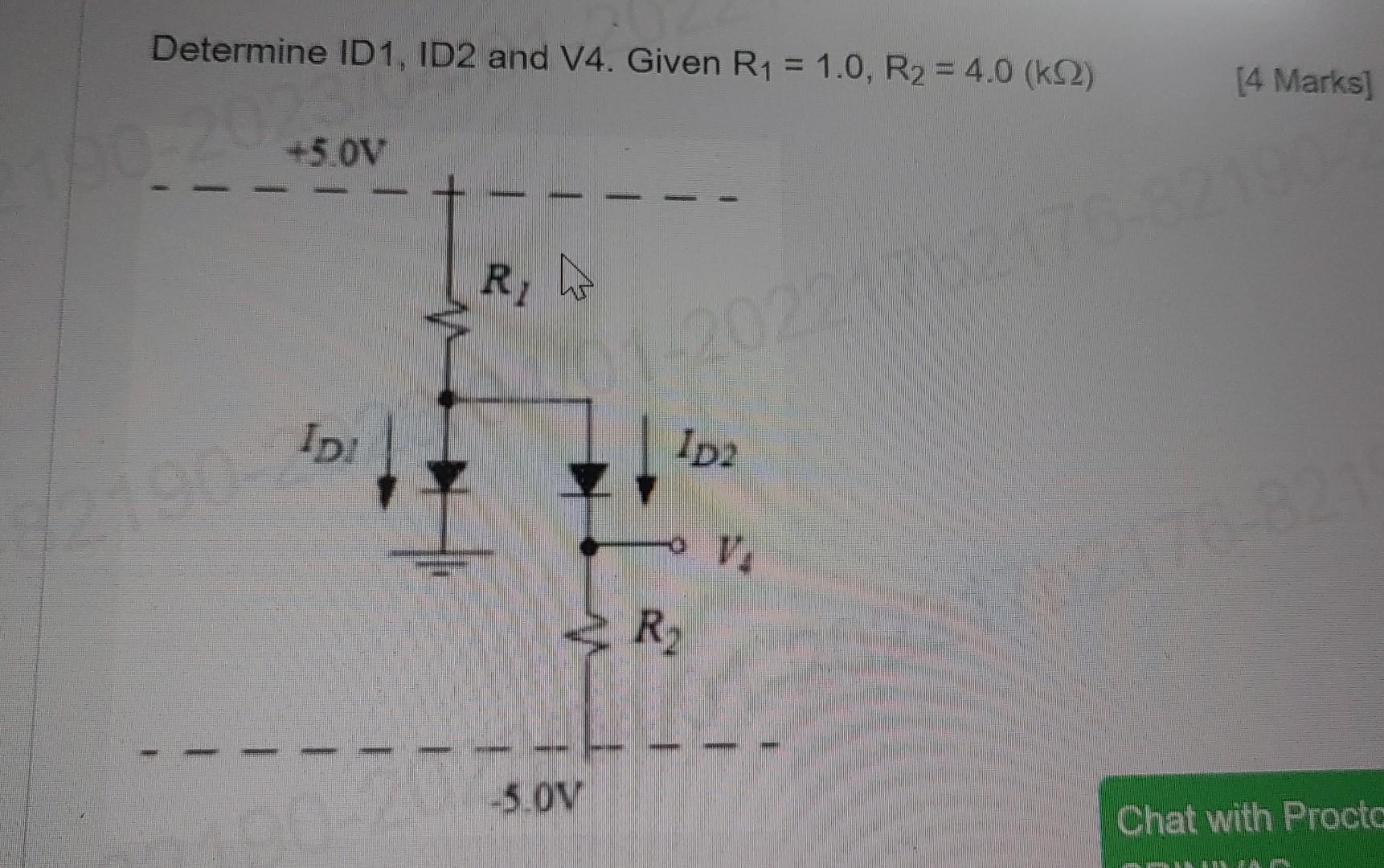Solved Determine ID1, ID2 and V4. Given R1=1.0,R2=4.0(kΩ) | Chegg.com