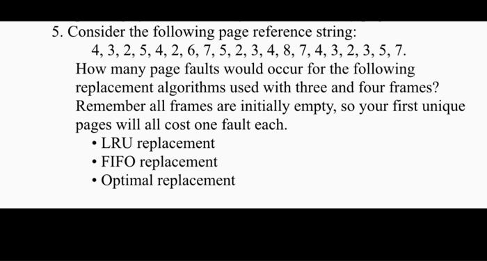 Solved 5. Consider the following page reference string: 4, | Chegg.com