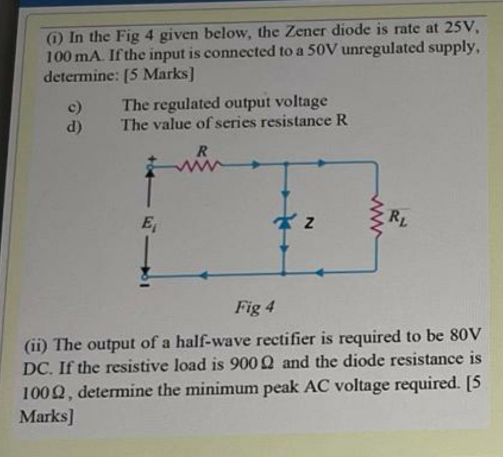 Solved () In the Fig 4 given below, the Zener diode is rate | Chegg.com