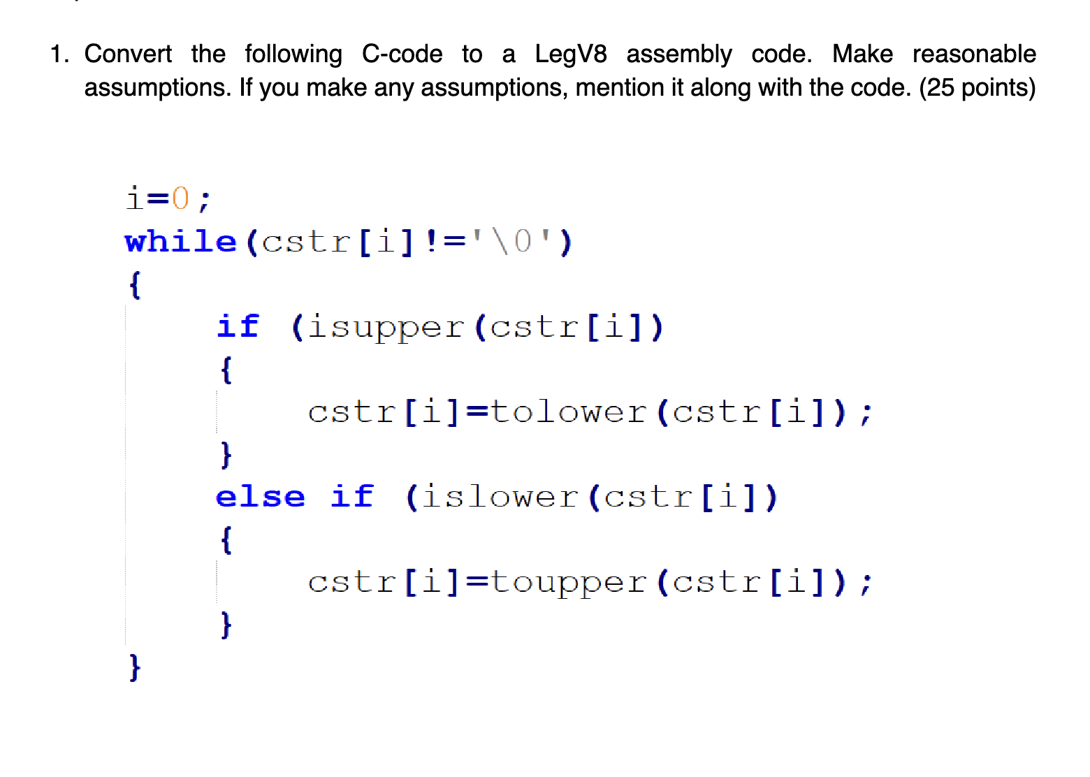 Solved 1. ﻿Convert the following C-code to a LegV8 ﻿assembly | Chegg.com
