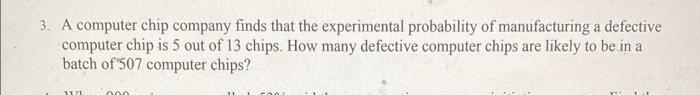 Solved 3. A computer chip company finds that the | Chegg.com