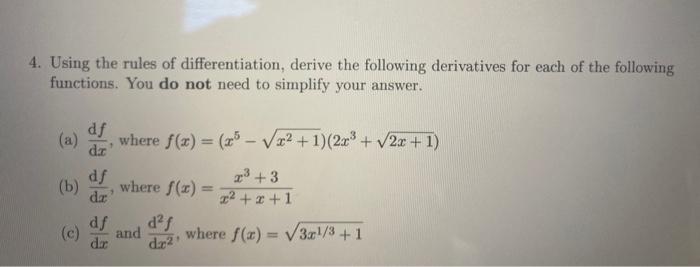 Solved 4. Using the rules of differentiation, derive the | Chegg.com