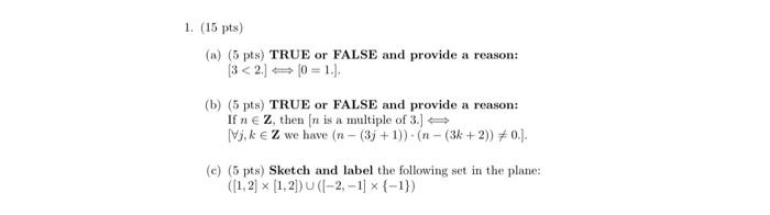 Solved 1 15 Pts A 5 Pts True Or False And Provide A 