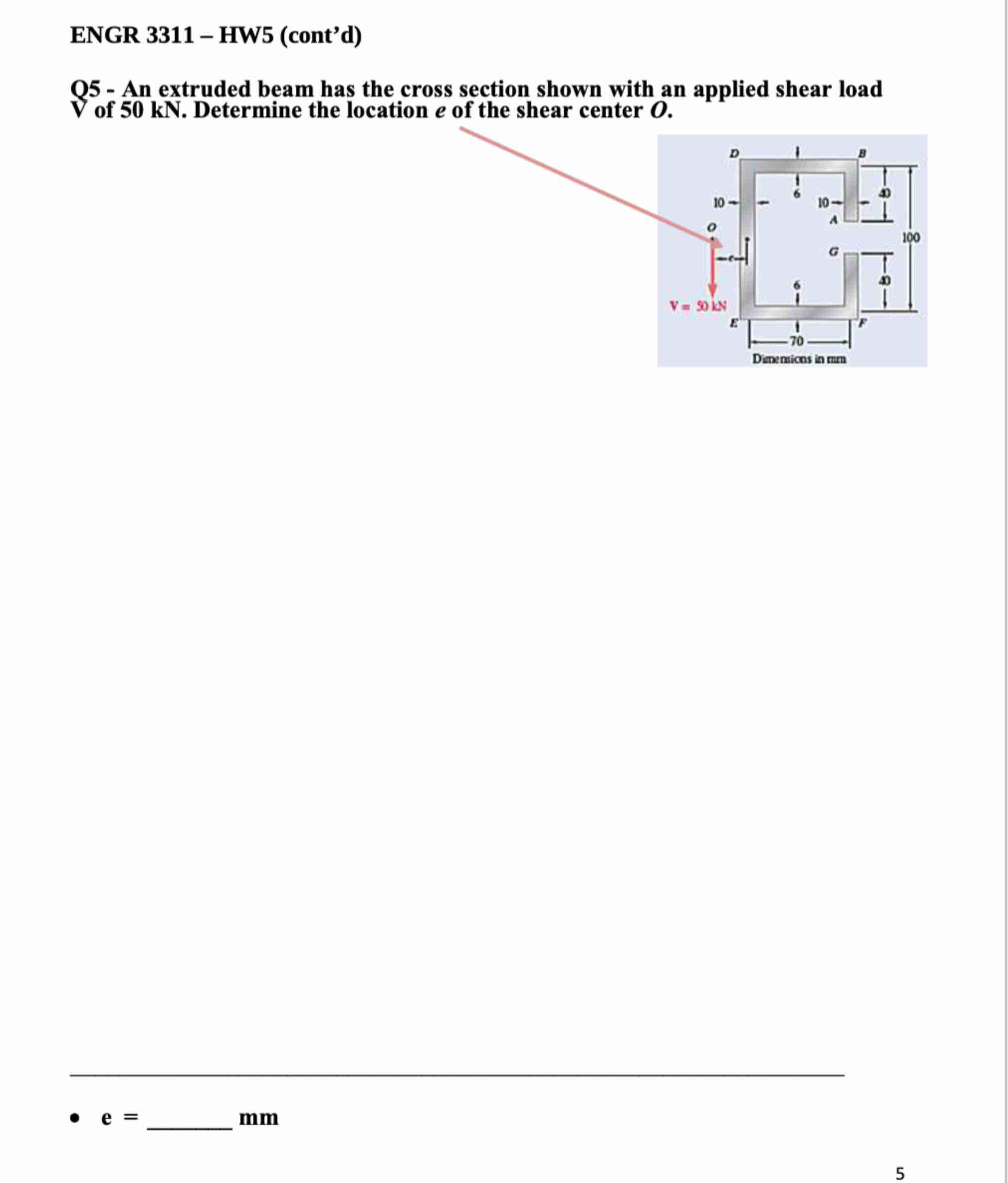 ENGR 3311 - ﻿HW5 (cont’d)Q5 - ﻿An extruded beam has | Chegg.com