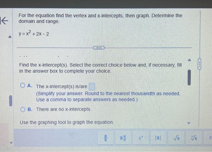 Solved For the equation find the vertex and x-intercepts, | Chegg.com