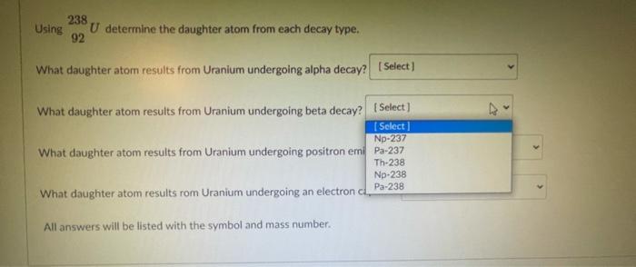 Solved Using 238 U determine the daughter atom from each | Chegg.com