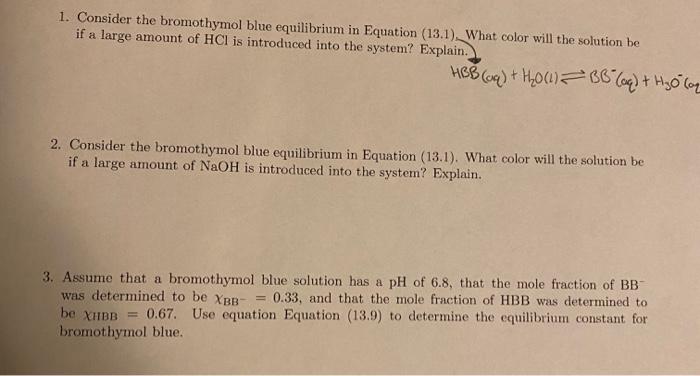 Solved 1. Consider the bromothymol blue equilibrium in | Chegg.com