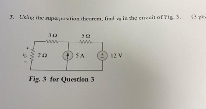 Solved 3. Using the superposition theorem, find vo in the | Chegg.com