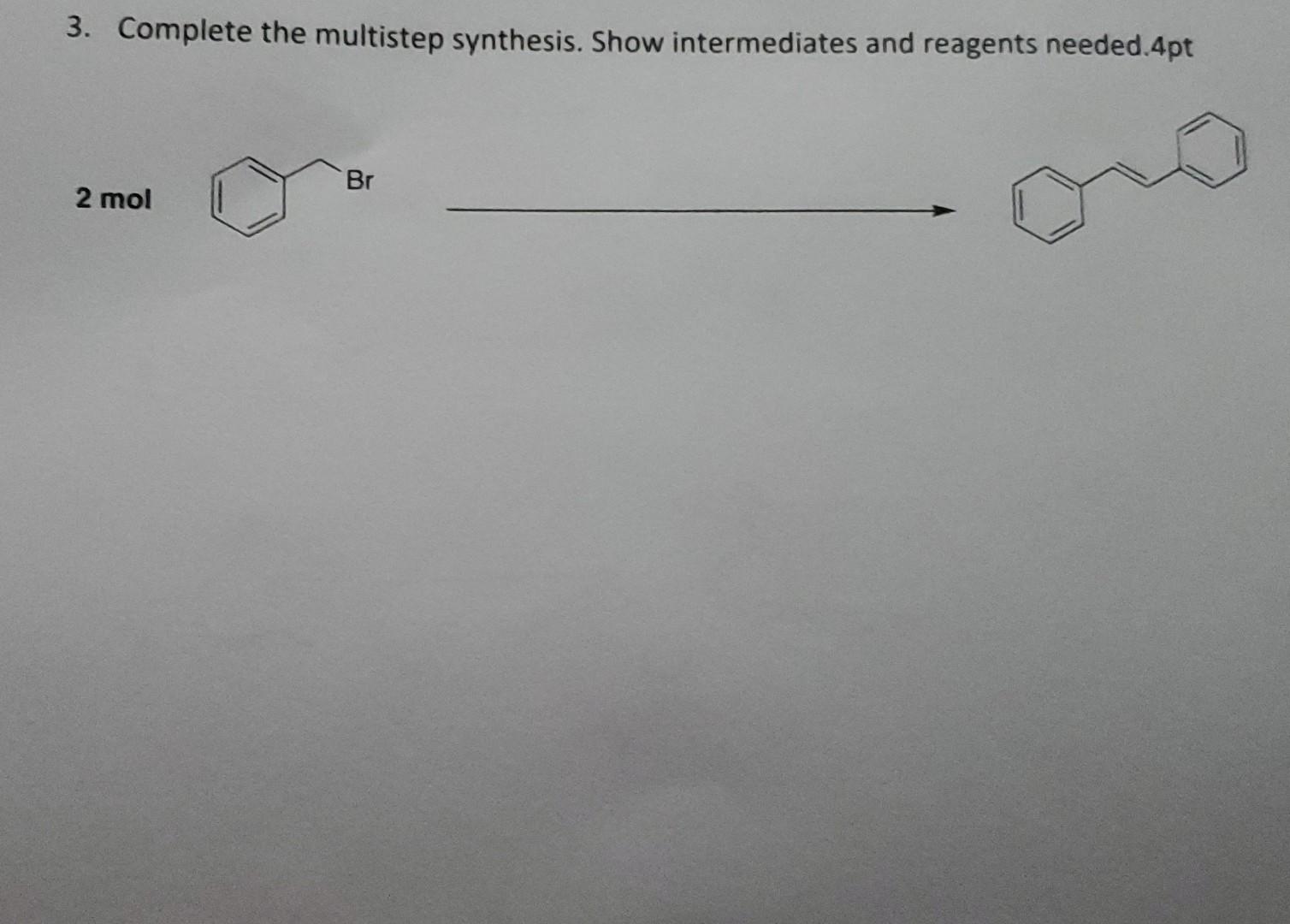 Solved 3. Complete the multistep synthesis. Show | Chegg.com