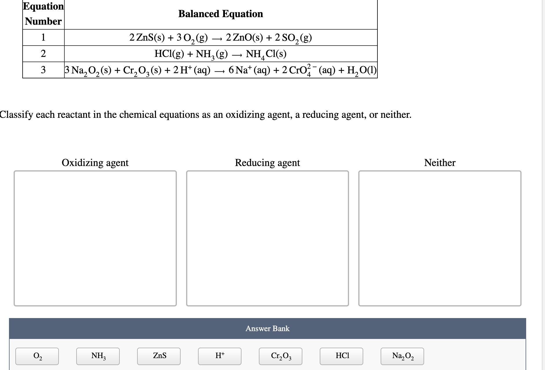 Solved Classify each reactant in the chemical equations as | Chegg.com