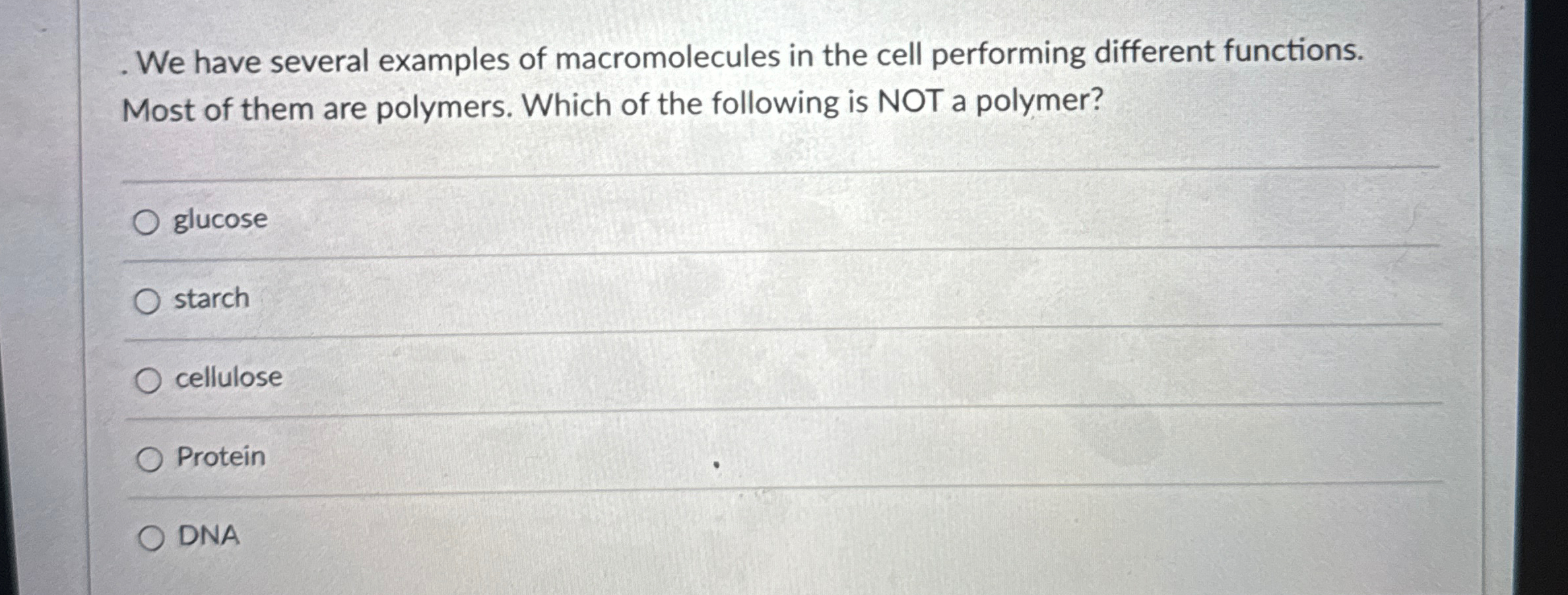 Solved We have several examples of macromolecules in the | Chegg.com