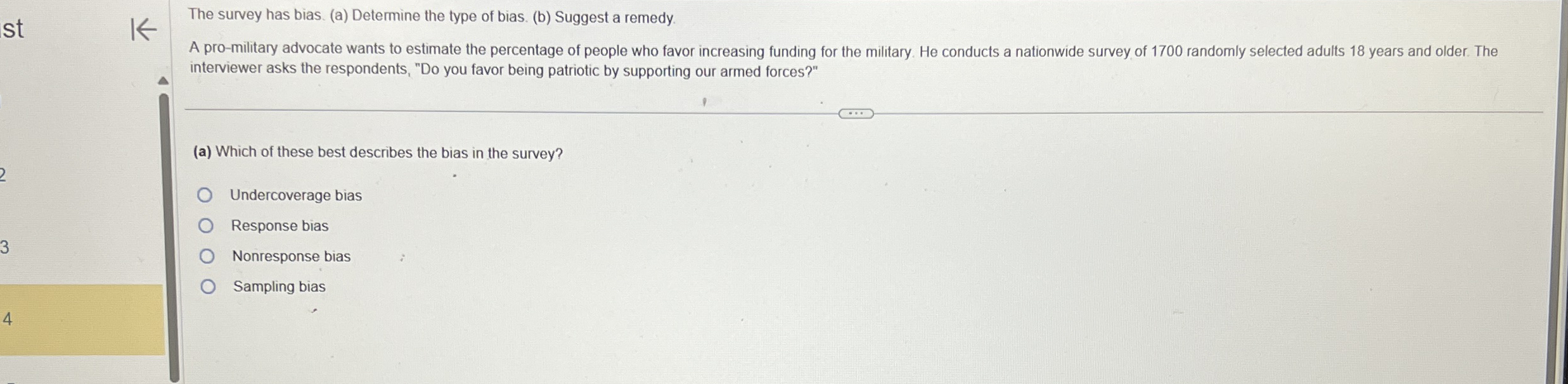 Solved The survey has bias. (a) ﻿Determine the type of bias. | Chegg.com