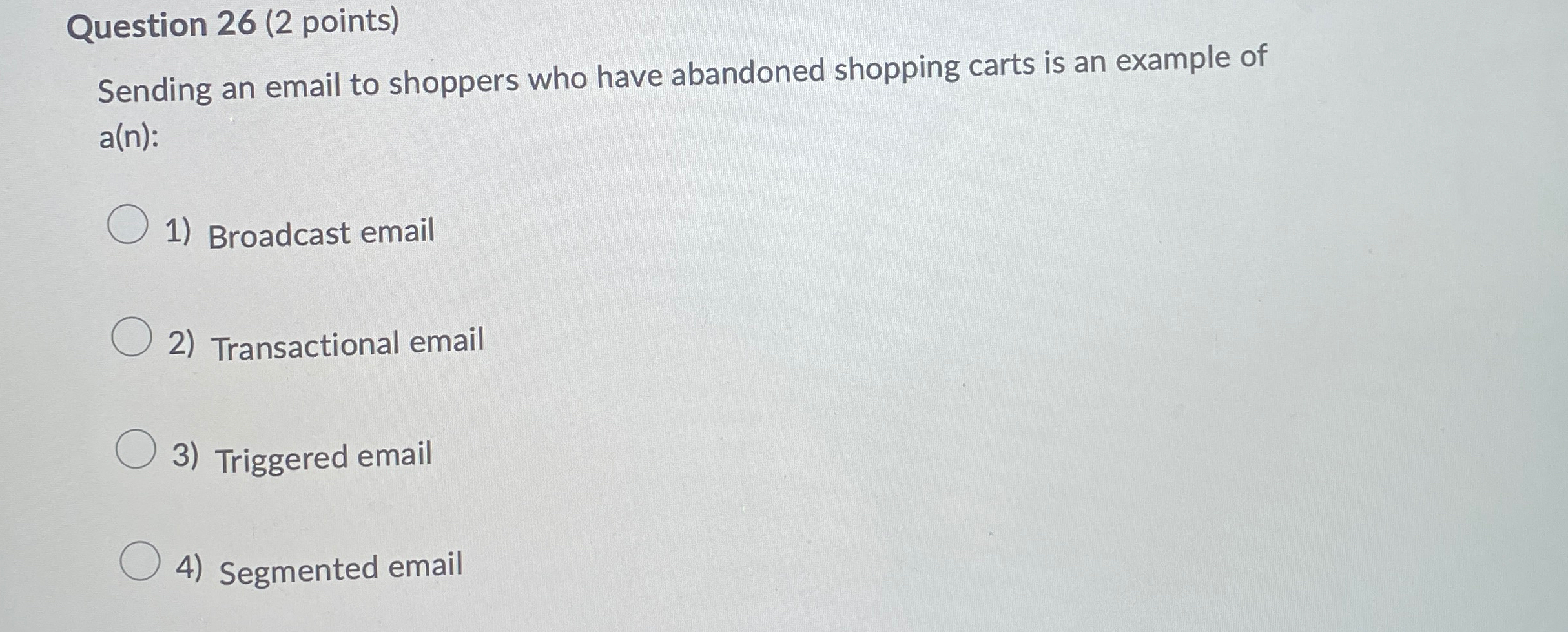 Solved Question 26 (2 ﻿points)Sending an email to shoppers | Chegg.com