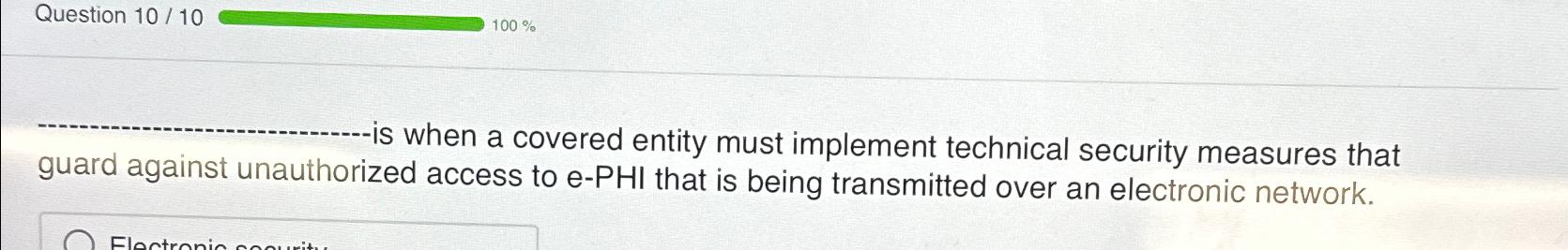 Solved -is when a covered entity must implement technical | Chegg.com