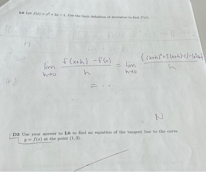 Solved L6 Let f(x)=x2+3x−1. Use the limit definition of | Chegg.com