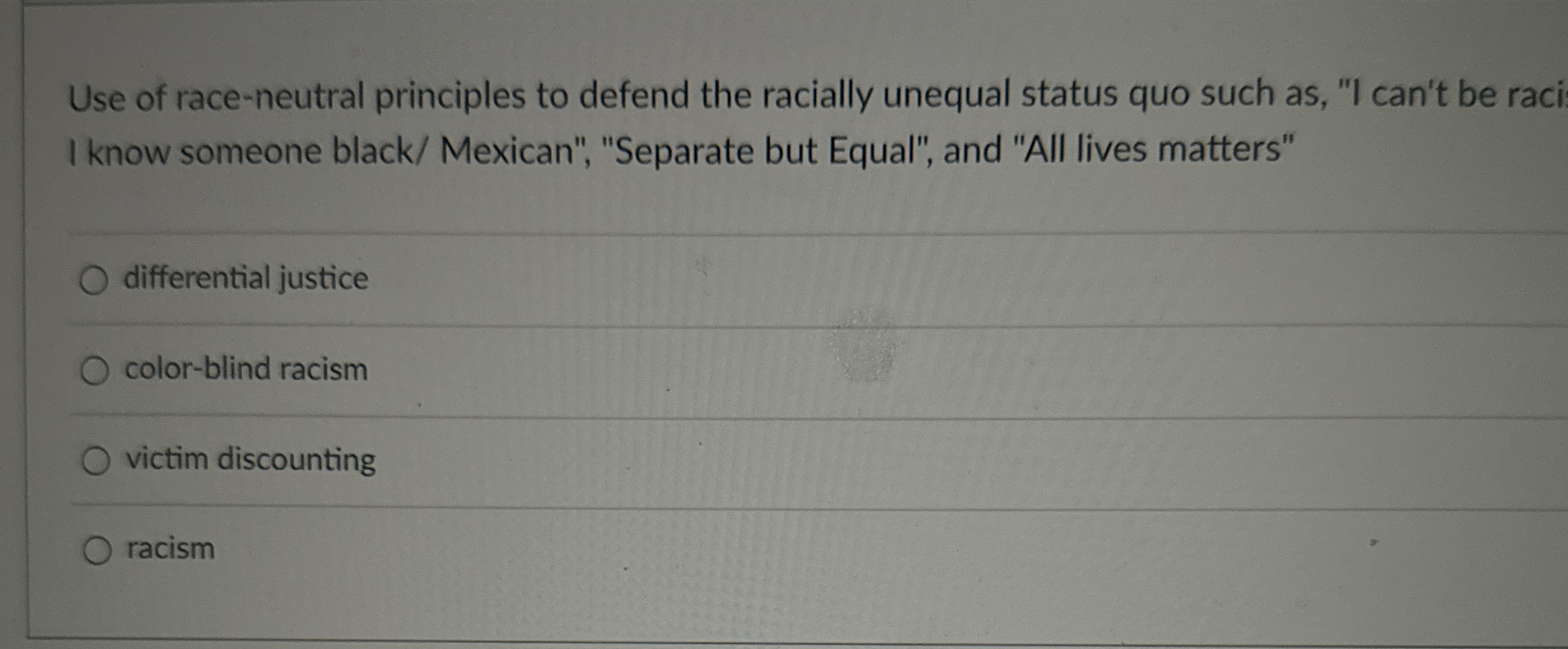 Solved Use of race-neutral principles to defend the racially | Chegg.com