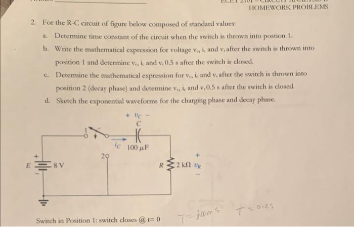 Solved HOMEWORK PROBLEMS 2. For the R-C circuit of figure | Chegg.com