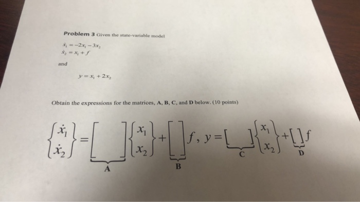 Solved Problem 3 Given the state-variable model ,--2x,-3x, , | Chegg.com