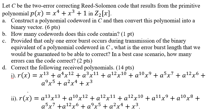 Solved Let C be the two-error correcting Reed-Solomon code | Chegg.com