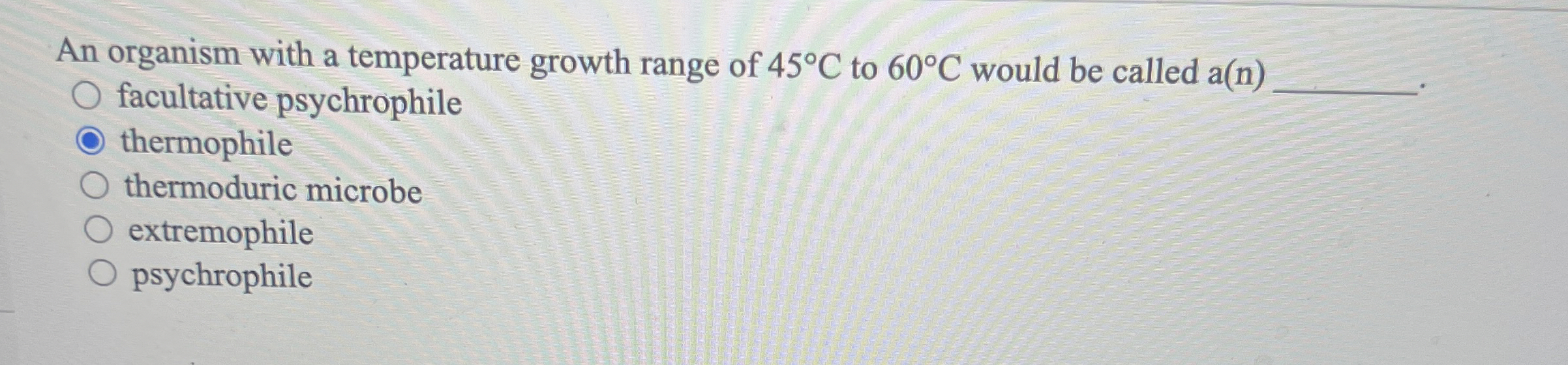 Solved An organism with a temperature growth range of 45°C | Chegg.com