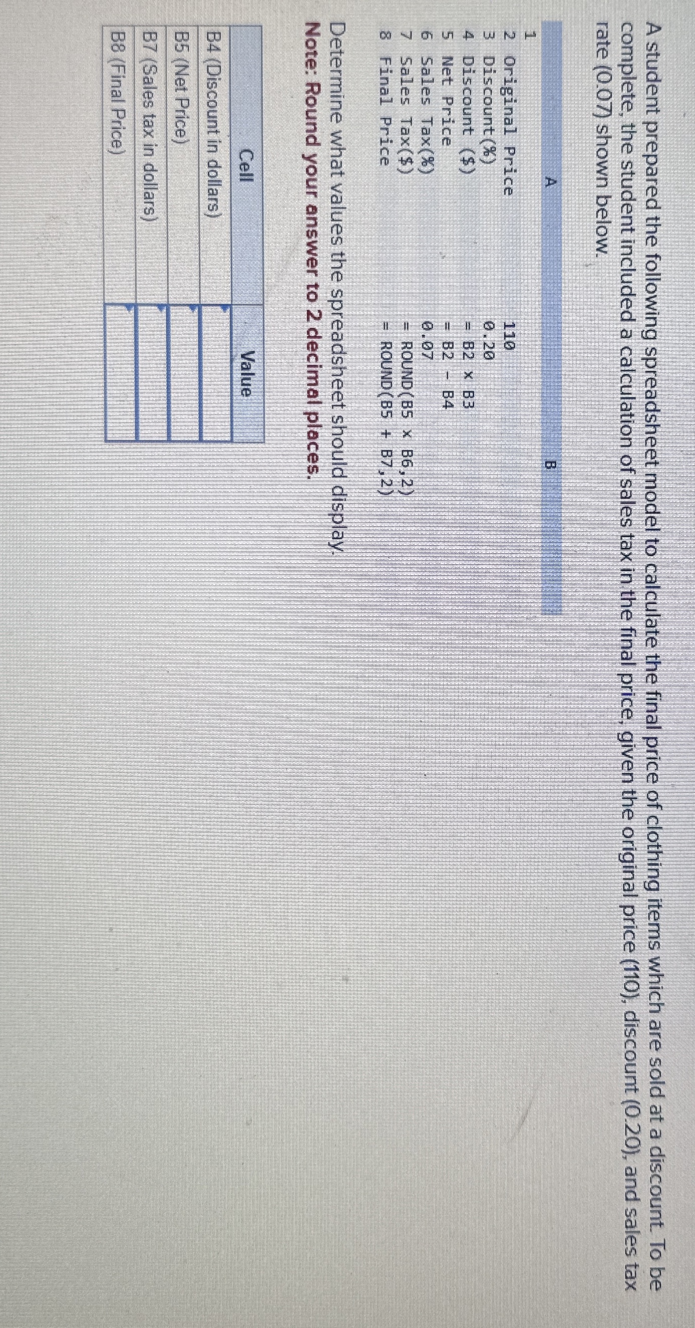 Solved A student prepared the following spreadsheet model to | Chegg.com