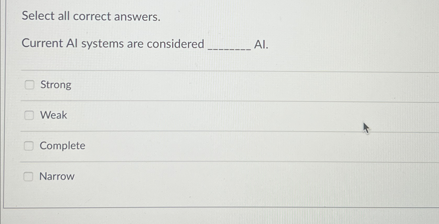 Solved Select all correct answers.Current Al systems are | Chegg.com Solved Select all correct answers.Current Al systems are | Chegg.com