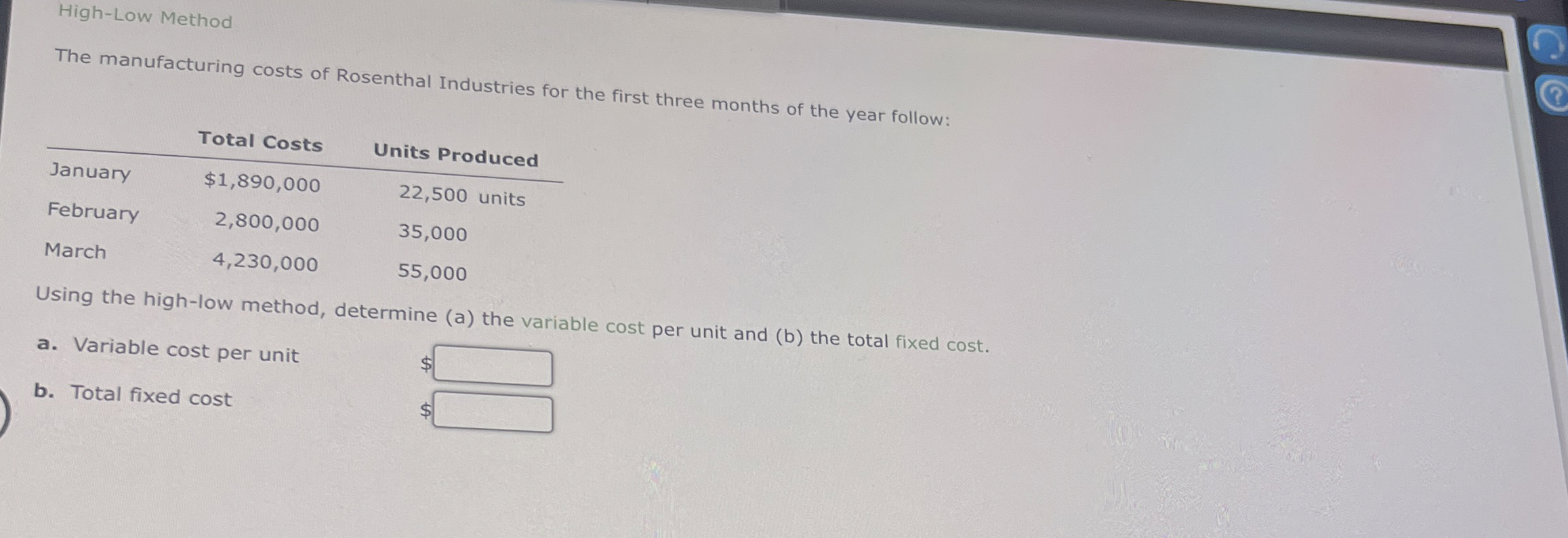 Solved High-Low MethodThe manufacturing costs of Rosenthal | Chegg.com