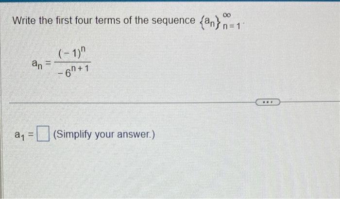 Solved Write the first four terms of the sequence {an}n=1∞ | Chegg.com