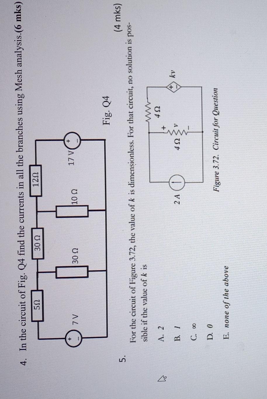 Solved 4. In the circuit of Fig. Q4 find the currents in all | Chegg.com
