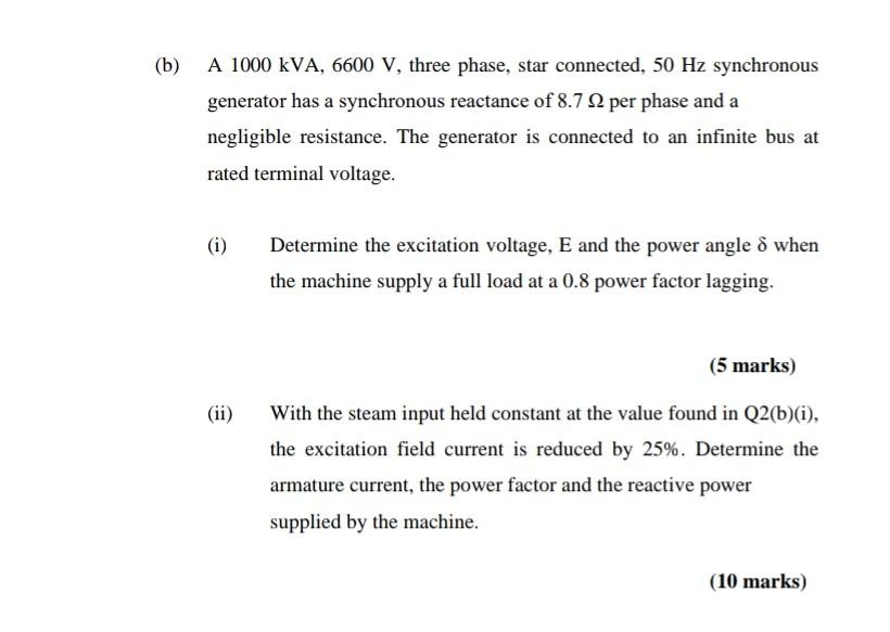 Solved (b) A 1000 KVA, 6600 V, three phase, star connected, | Chegg.com