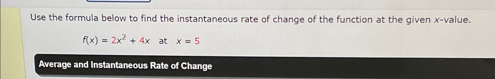 Solved Use the formula below to find the instantaneous rate | Chegg.com